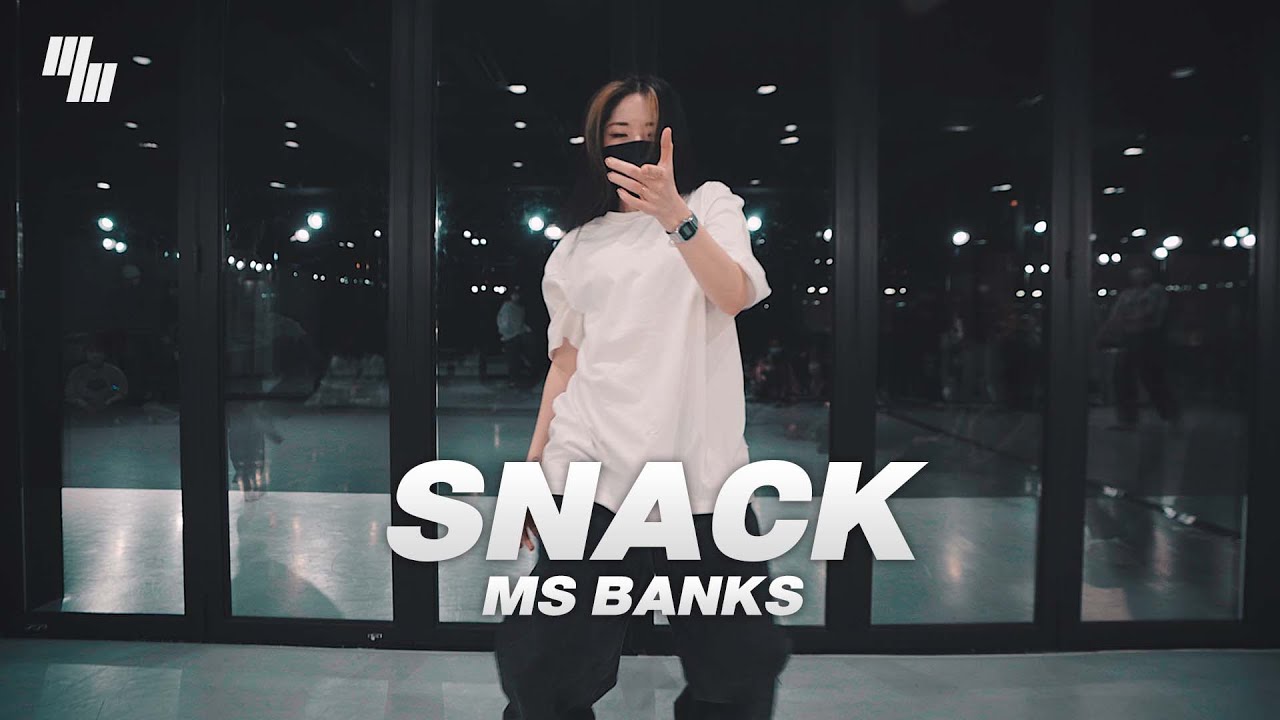 Ms Banks - Snack Dance | Girls hiphop Choreography by 리얼리 Realee | LJ ...