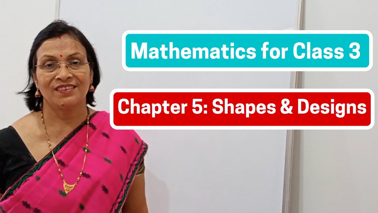 |Mathematics for Class 3|Chapter 5: Shapes & Designs|CBSE| - YouTube