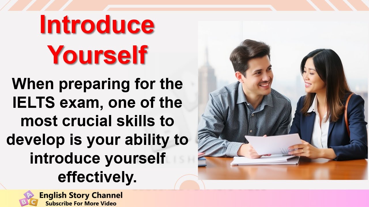 Improve your English Introduce Yourself A Comprehensive Guide for IELTS ...