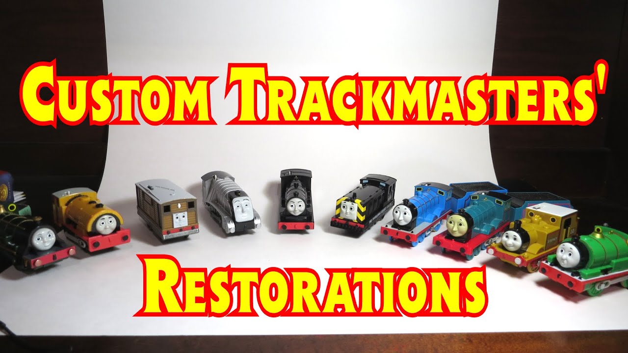 Custom Trackmasters' Restorations | Thomas & Friends - YouTube