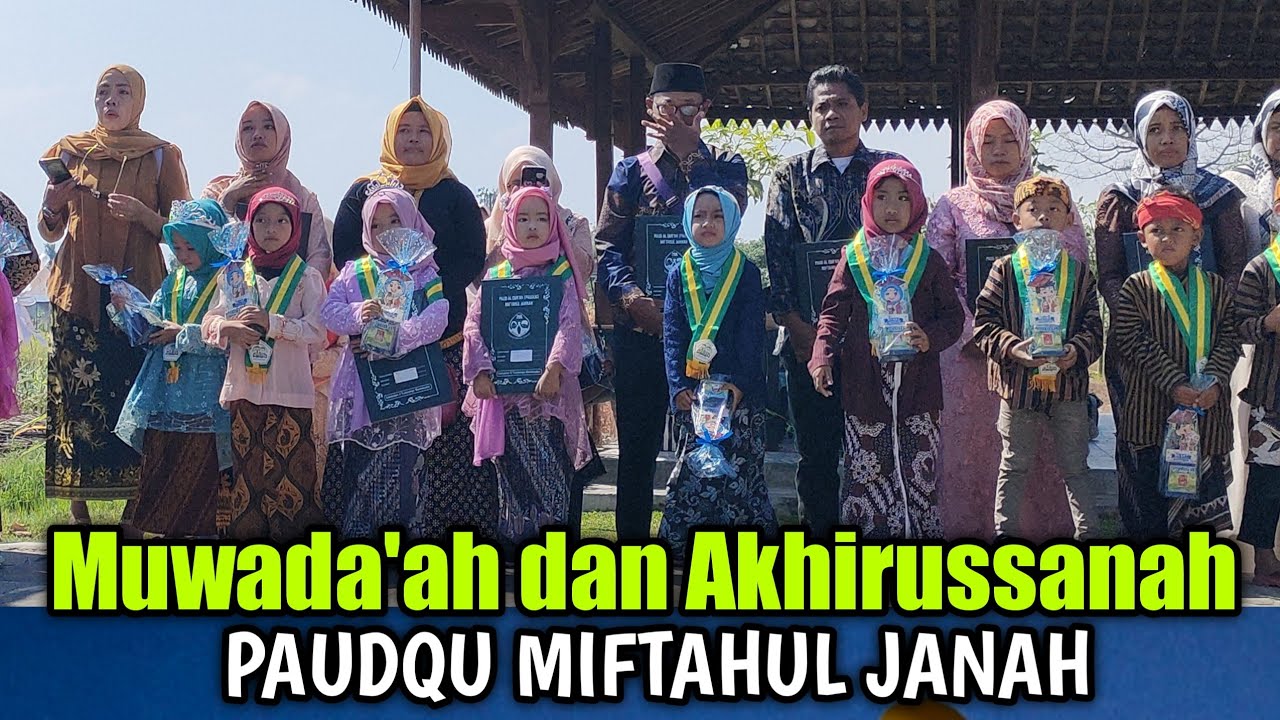 Muwada'ah dan Akhirussanah Paudqu Miftahul Jannah Di Balkondes Tuksongo ...