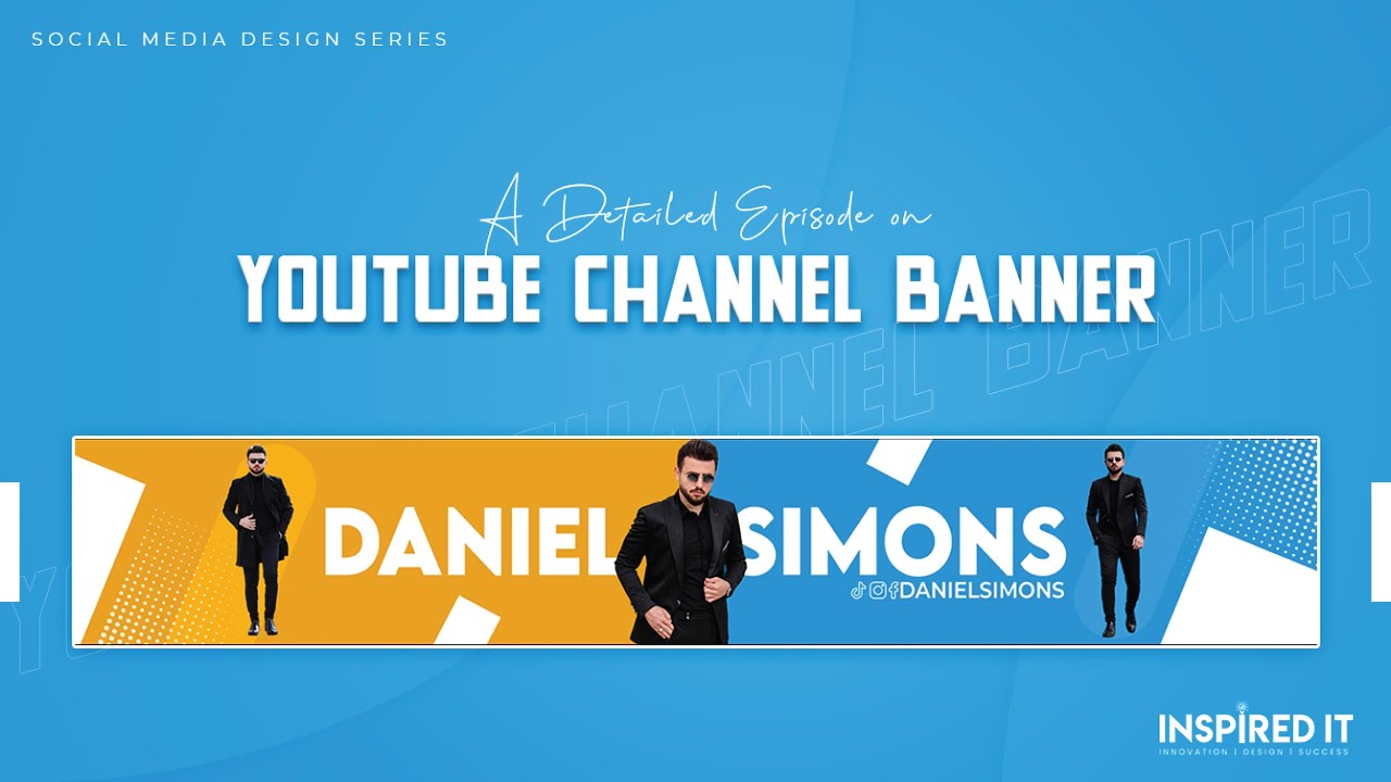How to make a youtube channel art banner | Inspired IT | YouTube Banner ...