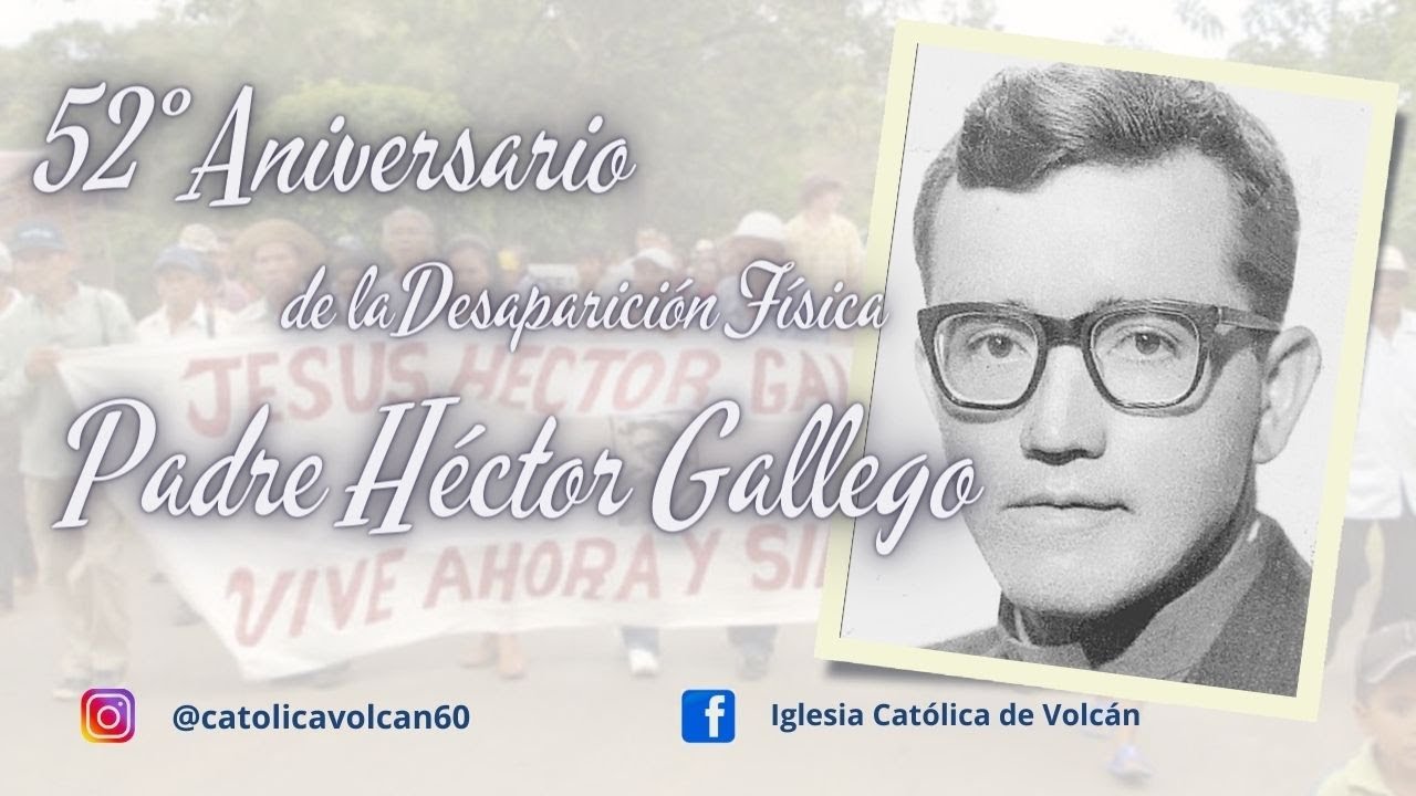 52° Aniversario de la Desaparición Física del Padre Héctor Gallego ...