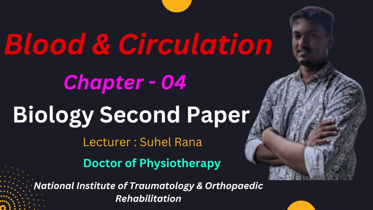 Biology Second Paper Chapter -4 || Blood & Circulation || Part -01 ...