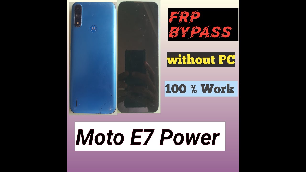 Moto e7 power frp bypass - YouTube