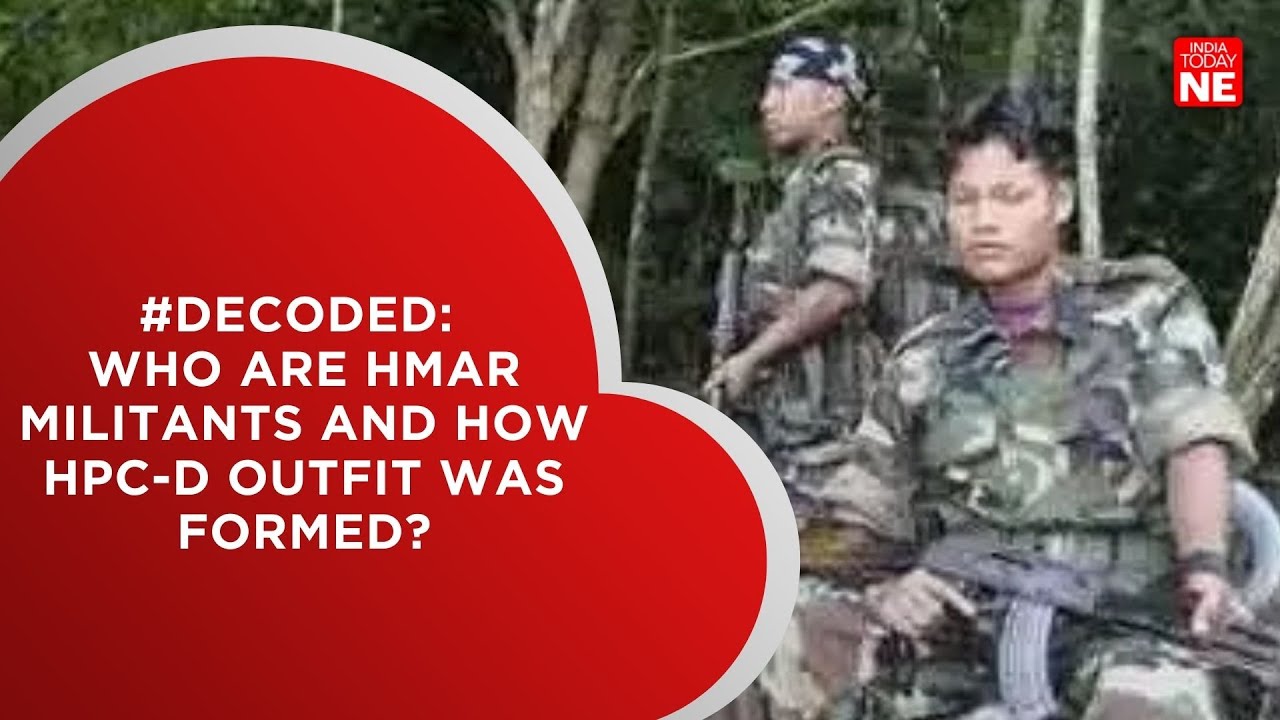 #DECODED: Who are Hmar militants and how HPC-D outfit was formed? - YouTube