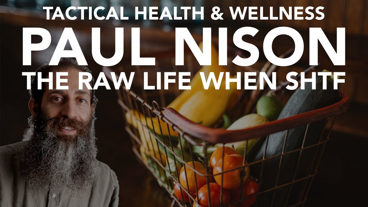 Raw Vegan Shares Tips on Healthy Living When SHTF | Interview Paul ...