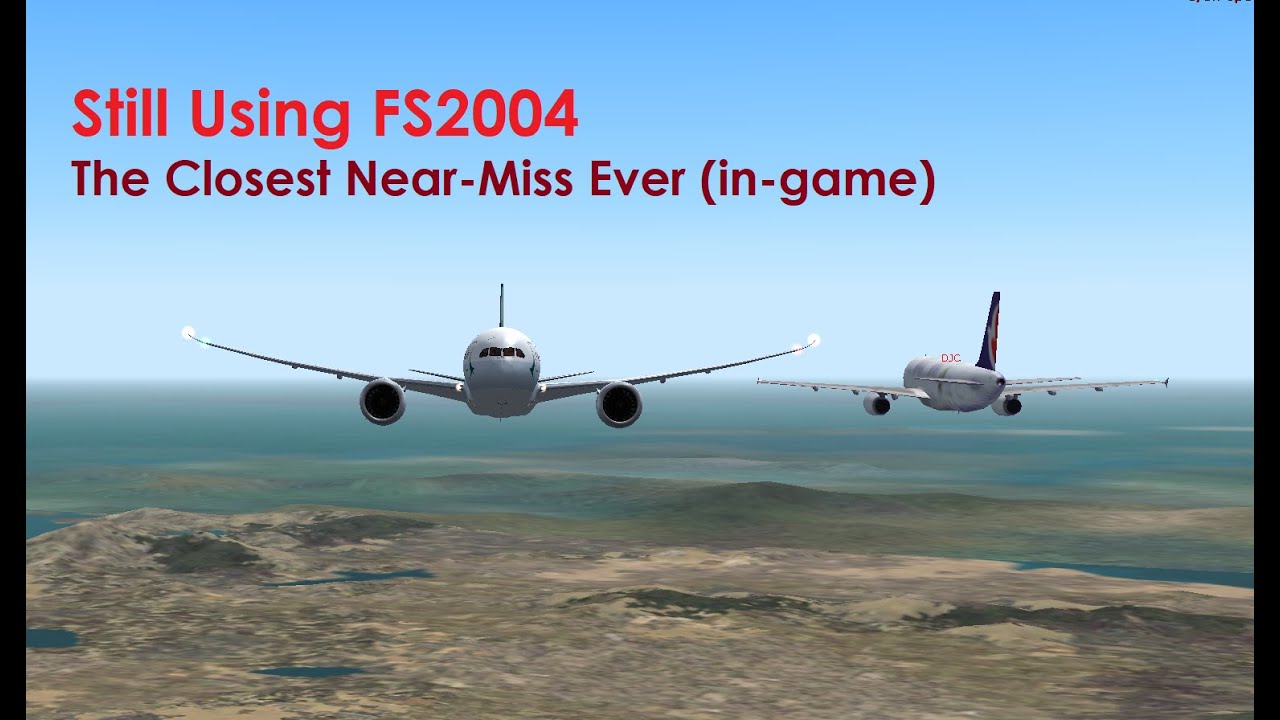 FS2004: Closest near-miss ever (in-game) - YouTube