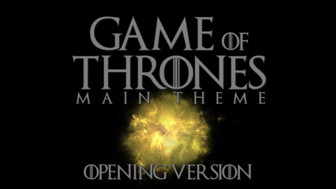 Game of Thrones Main Theme - Opening Version - YouTube
