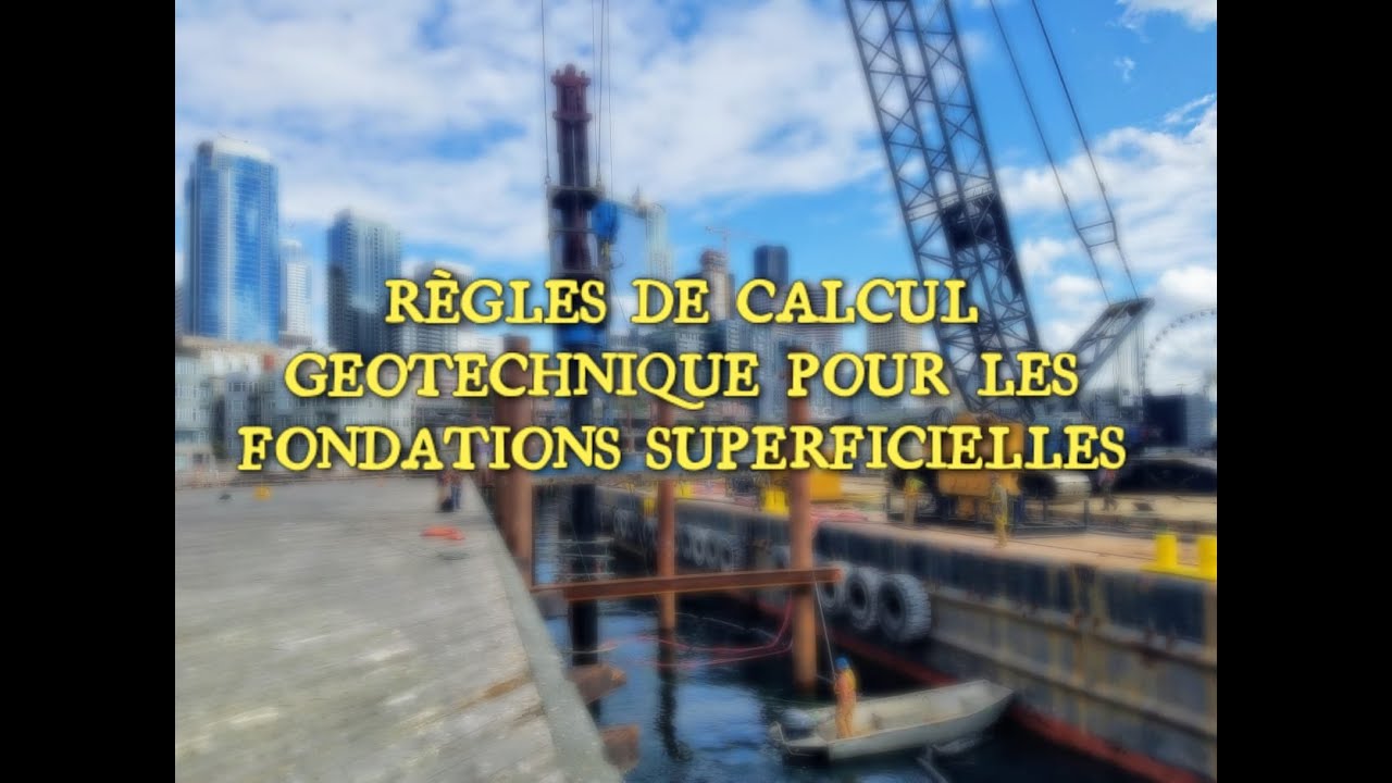 RÈGLES DE CALCUL GÉOTECHNIQUE : 2- Fondations superficielles - YouTube
