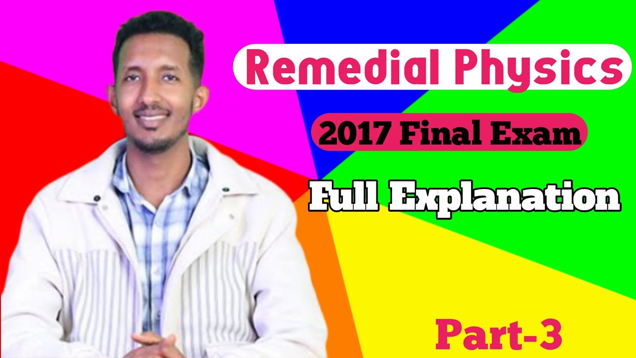 Physics Remedial Exam 2017 Question and answer Part 3 - YouTube