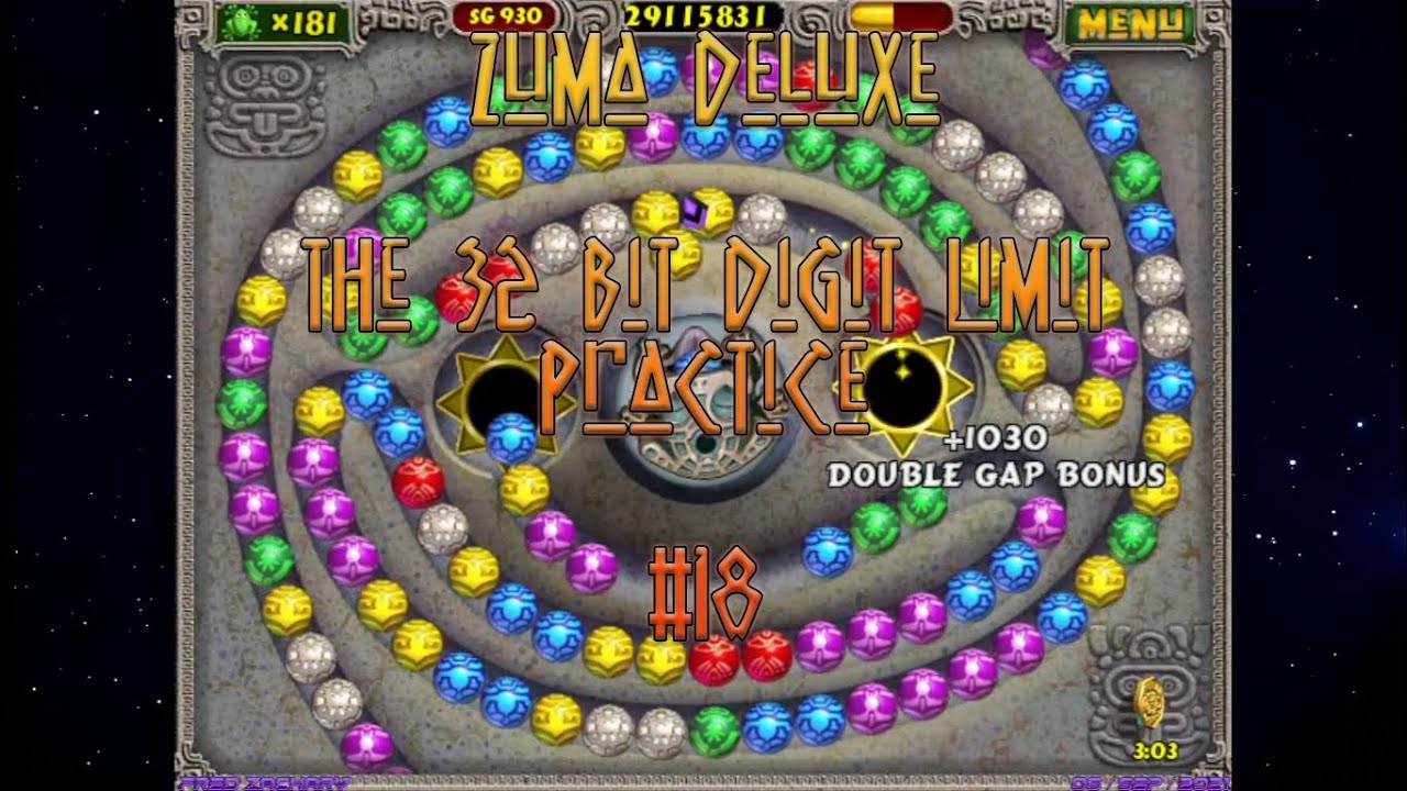 Zuma Deluxe | The 32 Bit Digit Limit Practice #018 - YouTube