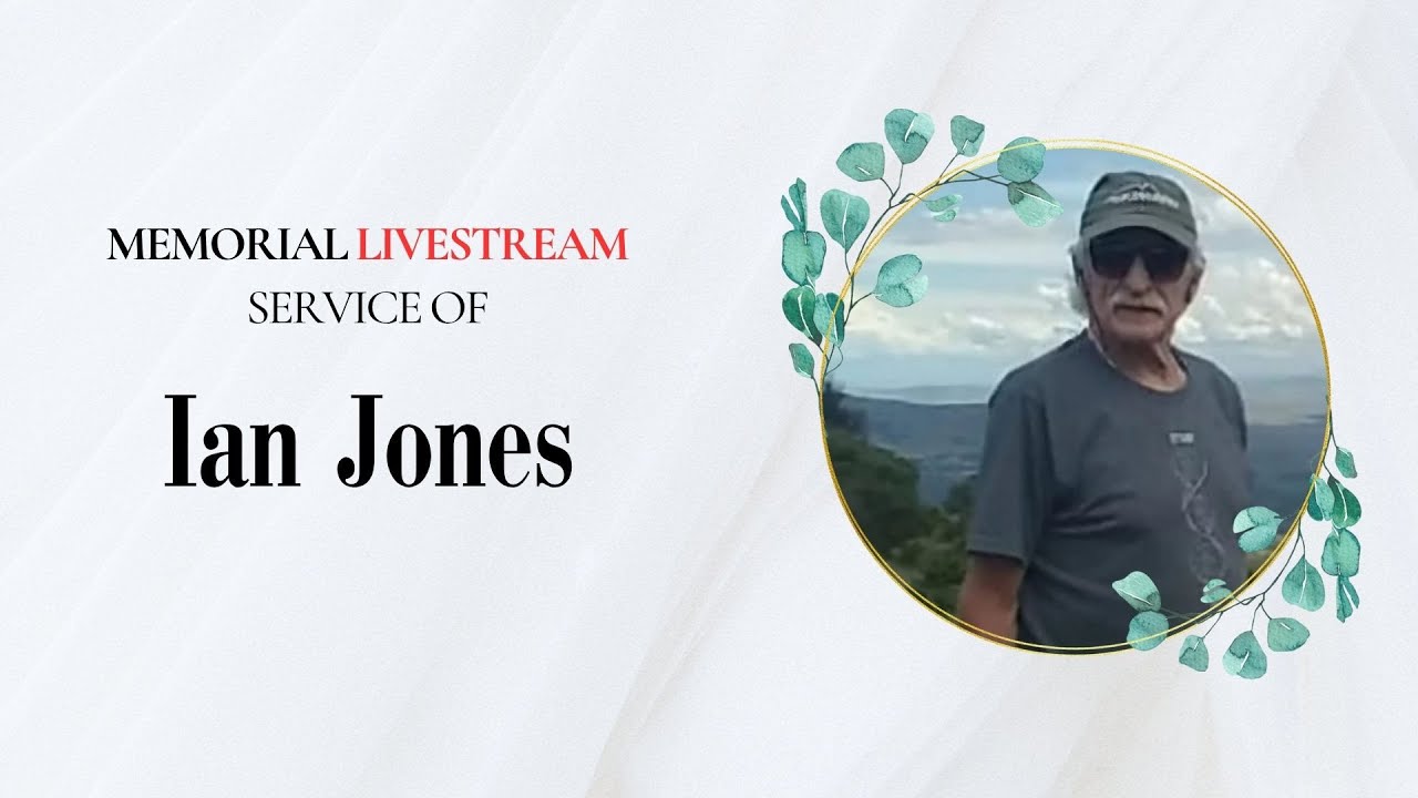 Memorial Service of Ian Jones - YouTube