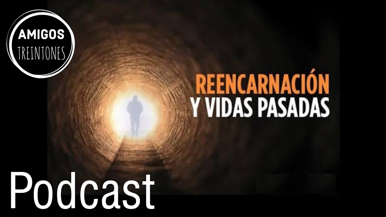 Podcast Vidas pasadas - YouTube