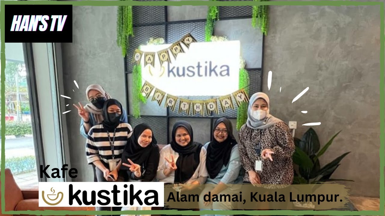 Kafe Kustika, Alam Damai, Cheras KL - YouTube