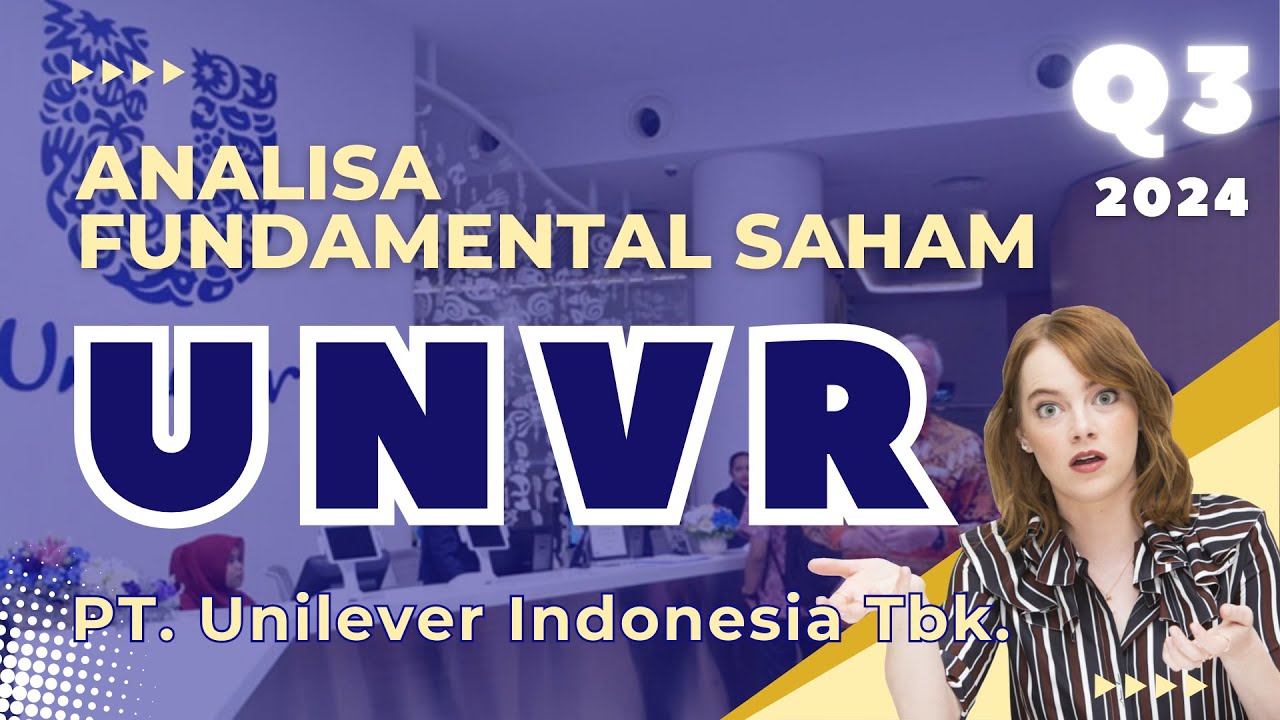 Cara Investasi Saham UNVR Q3 2024 - PT Unilever Indonesia Tbk. - YouTube