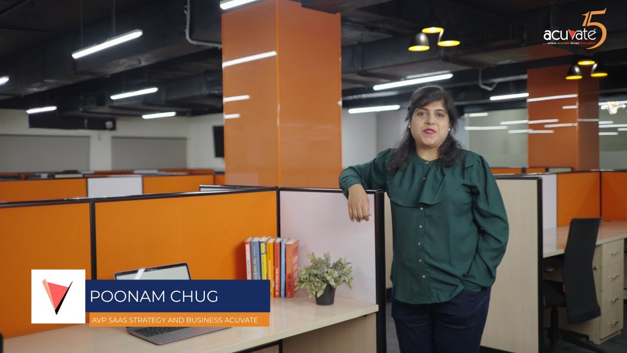 Poonam Chug, AVP, SaaS Strategy & Business talk about Life at Acuvate ...