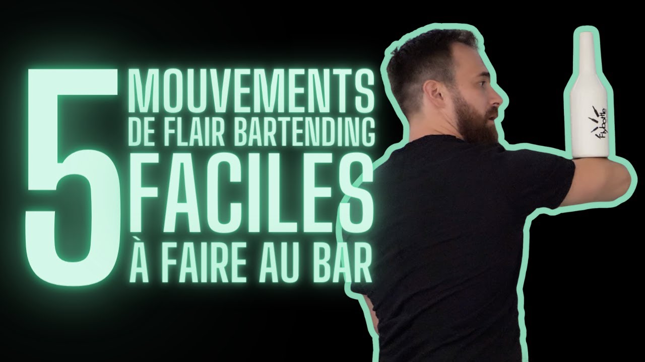 FLAIR BARTENDING DÉBUTANT: 5 Mouvements Accessibles et Amusants! - YouTube