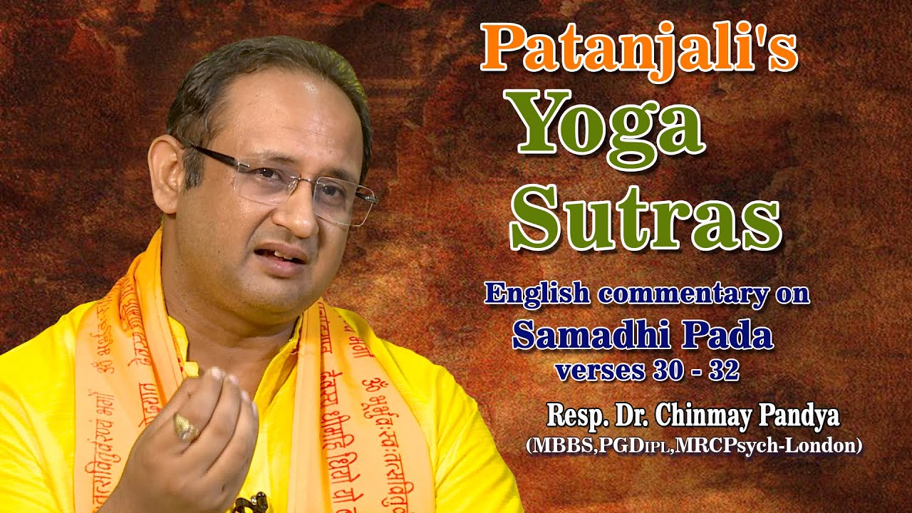 Patanjali's Yoga Sutras: English commentary on Samadhi Pada verses 30 ...