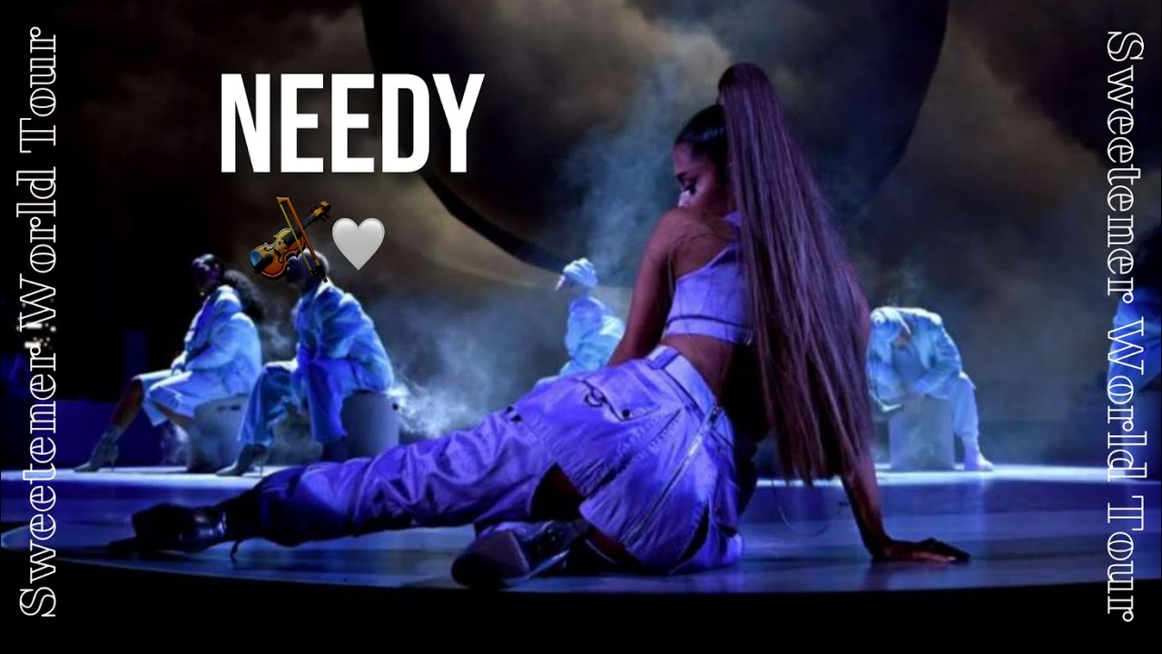 Ariana Grande - Needy (Perfect Performance) - YouTube