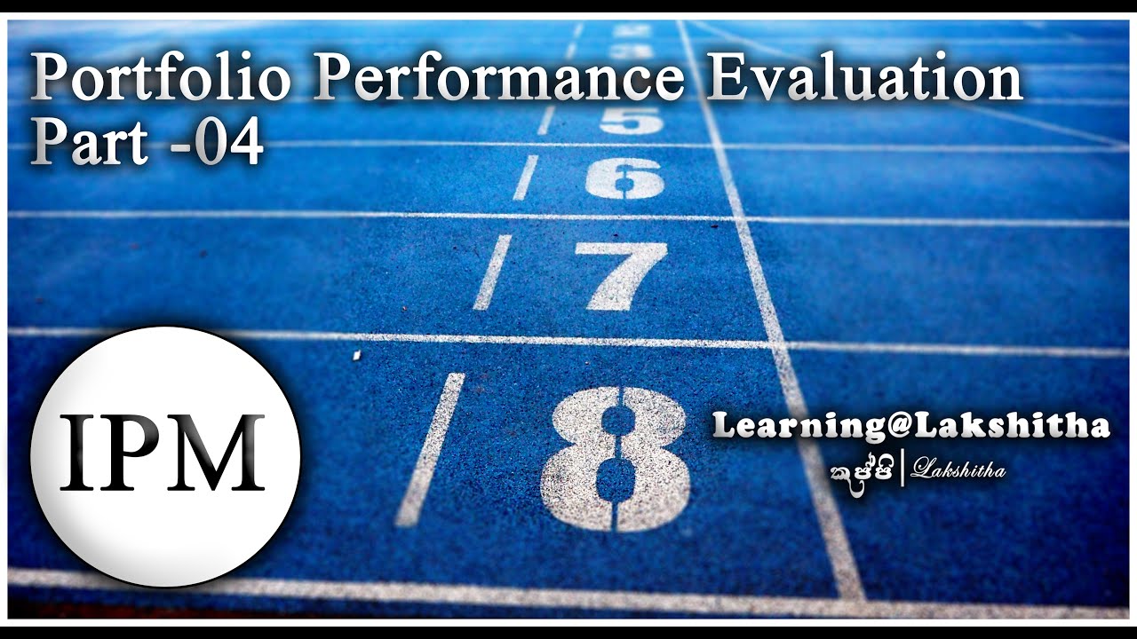 PORTFOLIO PERFORMANCE EVALUATION PART 04 IPM YouTube portfolio-performance-evaluation-part-04-ipm-youtube