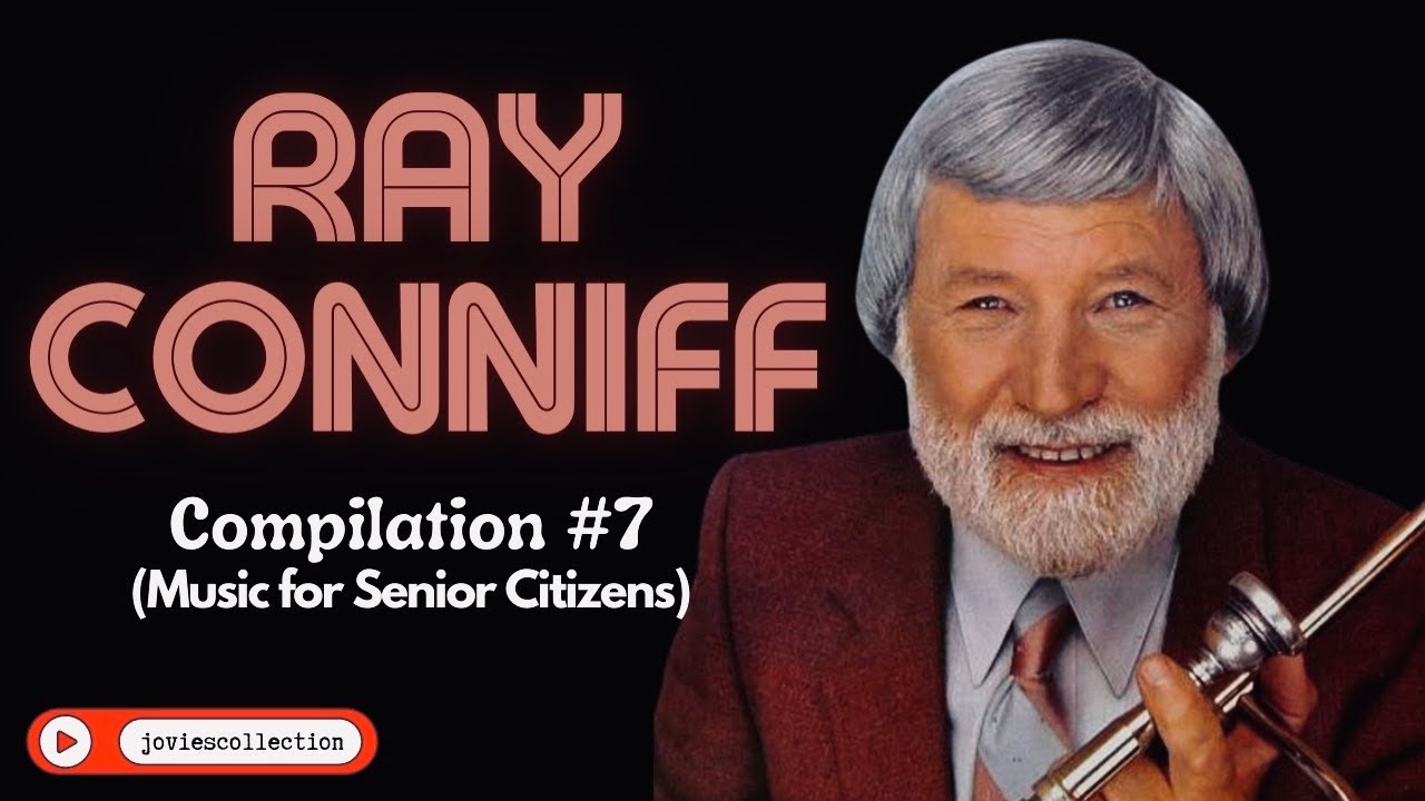 RAY CONNIFF Compilation #7 Music for Senior Citizens - YouTube