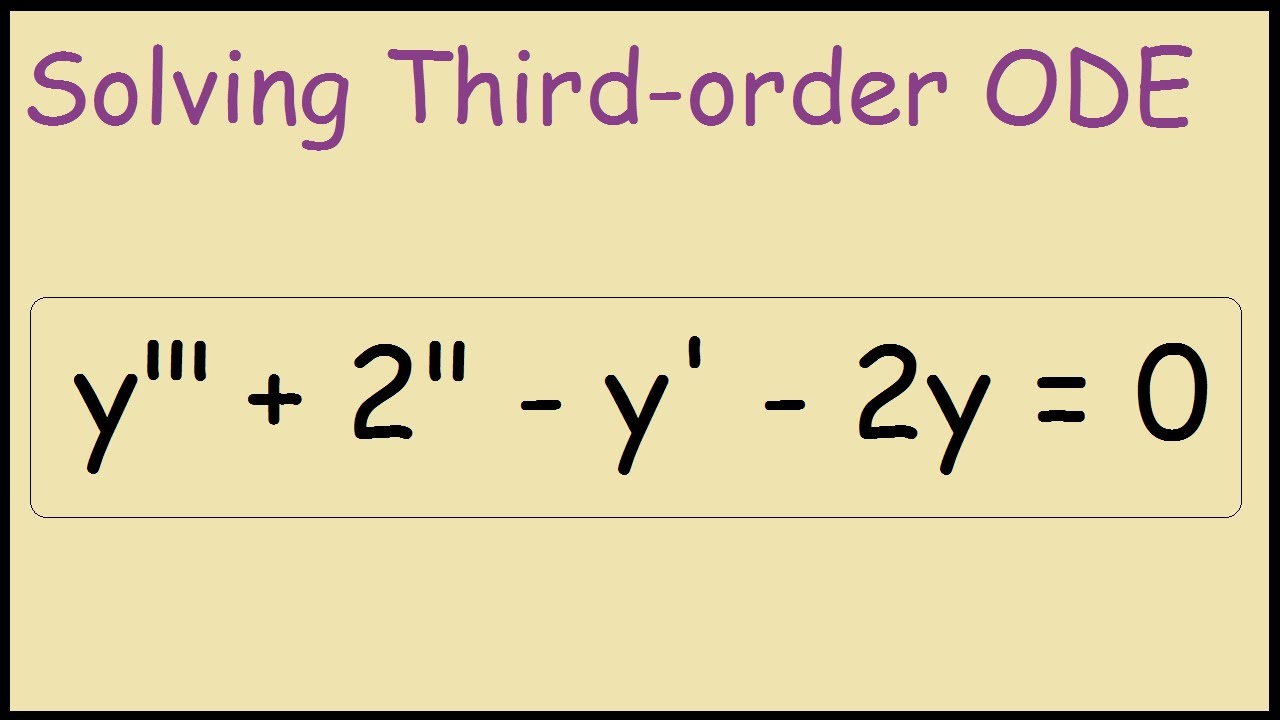 Third Order ODE Y 2 Y 2y 0 YouTube