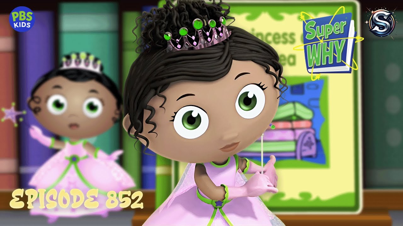 Super Why The Princess And The Pea Episode 852 - YouTube