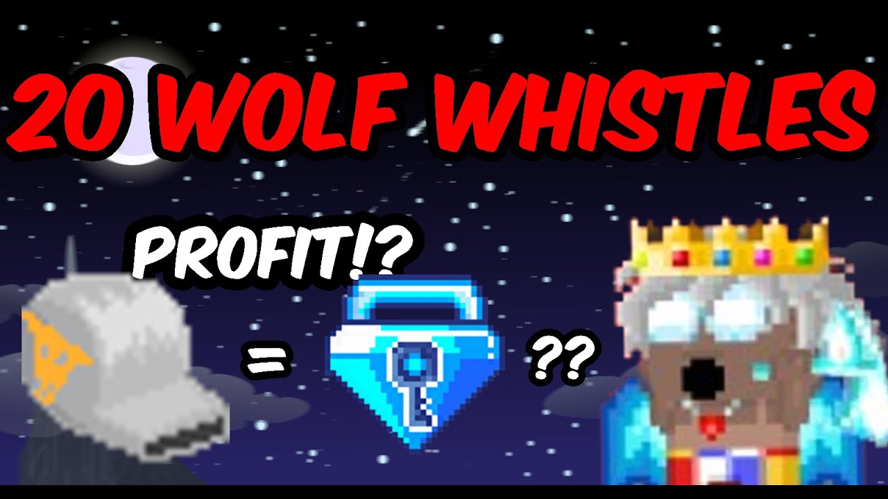 USING 20 WOLF WHISTLES in GROWTOPIA (HUGE PROFIT!) - YouTube