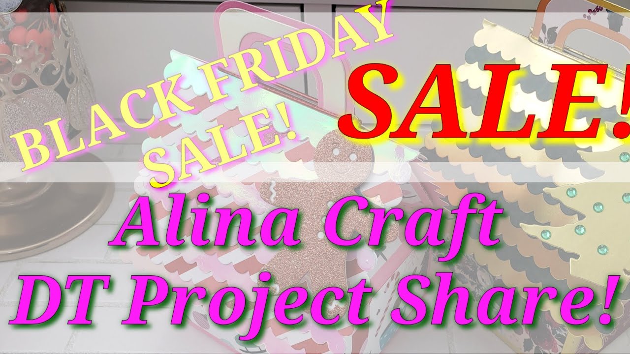 Alina Craft DT Project Share: House Box and BLACK FRIDAY SALE!!!! - YouTube