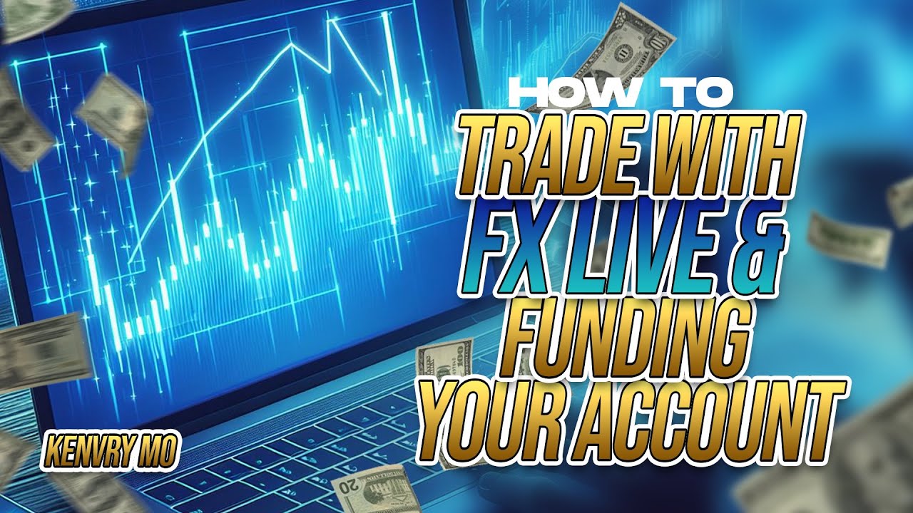 HOW TO TRADE WITH FX LIVE AND FUNDING YOUR ACCOUNT - YouTube