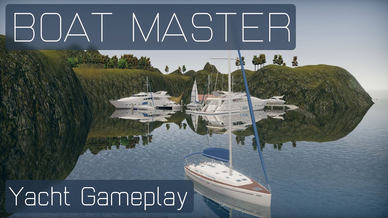Boat Master: Yacht Gameplay - YouTube