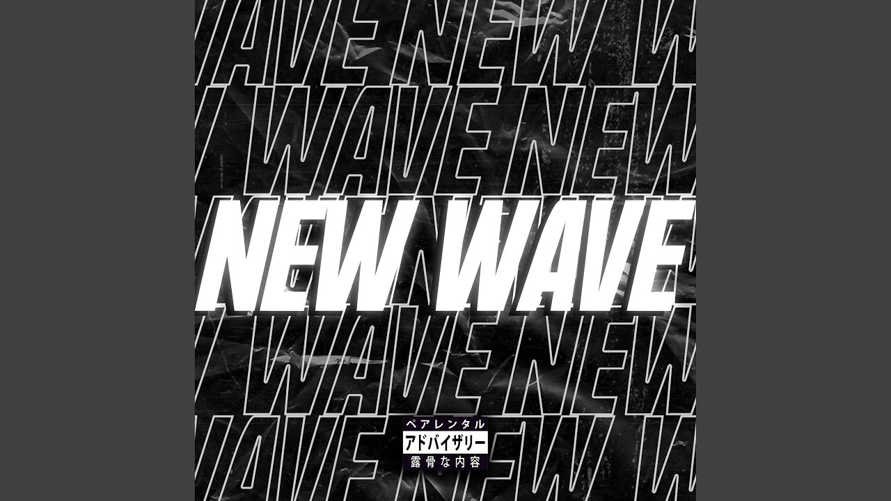 New Wave - YouTube