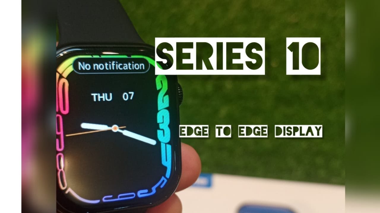 Series 10 Smartwatch edge to edge display complete unboxing how to ...