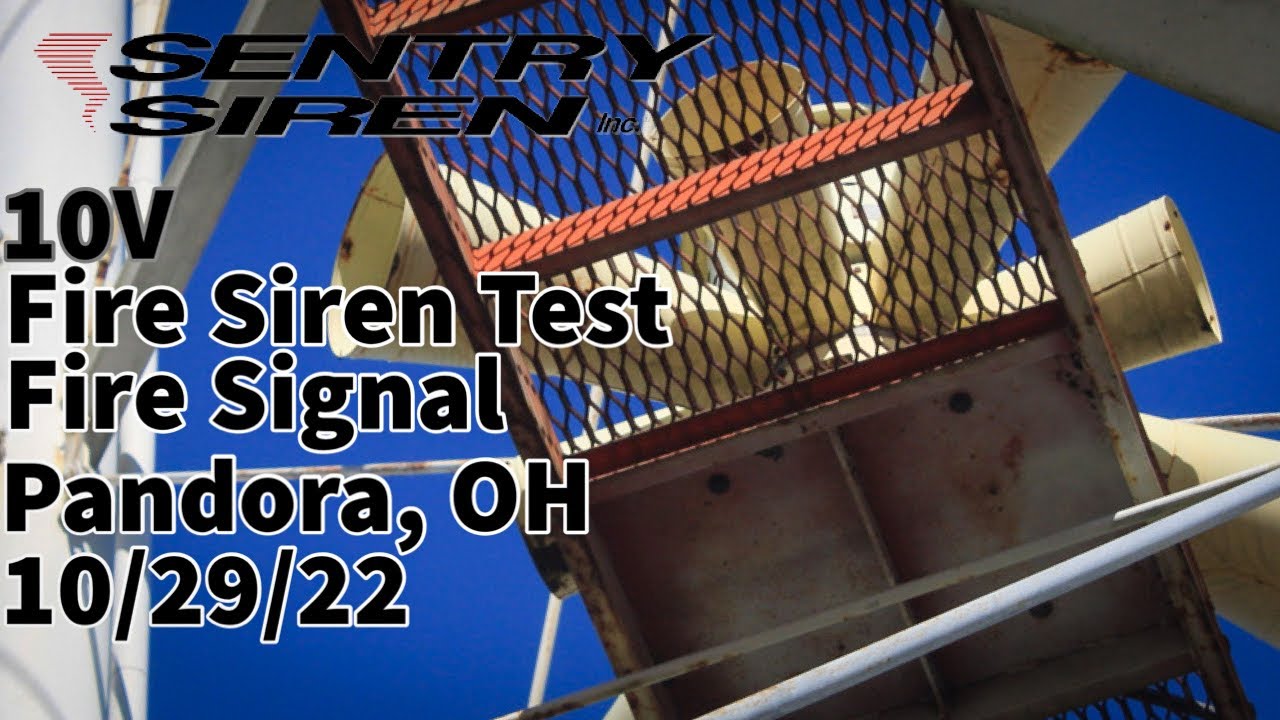 Sentry 10V Fire Siren Test | Fire Signal | Pandora, OH - YouTube