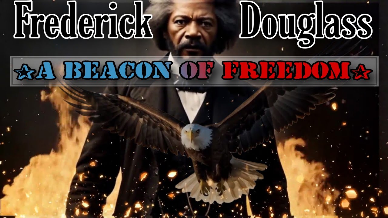 Frederick Douglass - A Beacon of Freedom [lyrical quote video] - YouTube