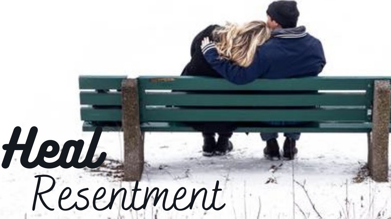 Resentment- 3 Steps To Heal It! - YouTube