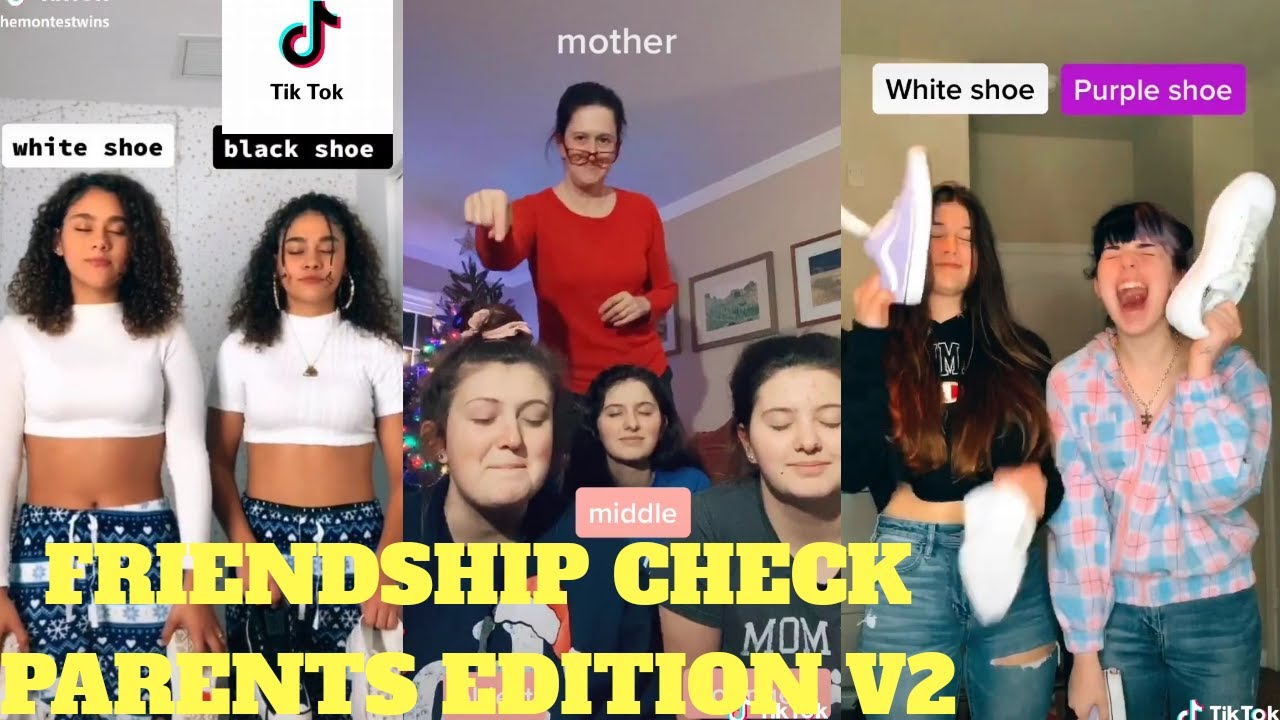 Friendship Check Parents Edition Part 2 (Tik Tok Compilation) - YouTube