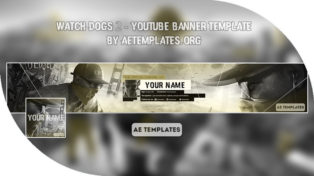 Watch Dogs 2 - Youtube banner template | AE Templates - YouTube