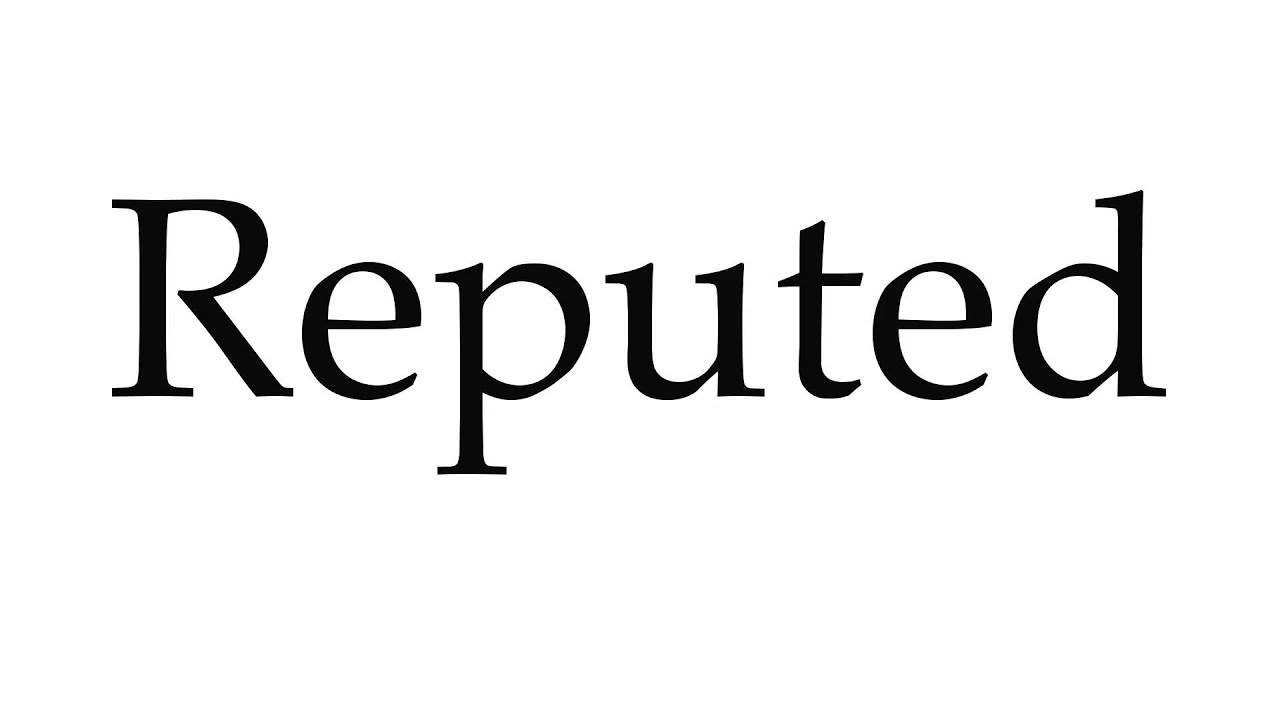 How to Pronounce Reputed - YouTube