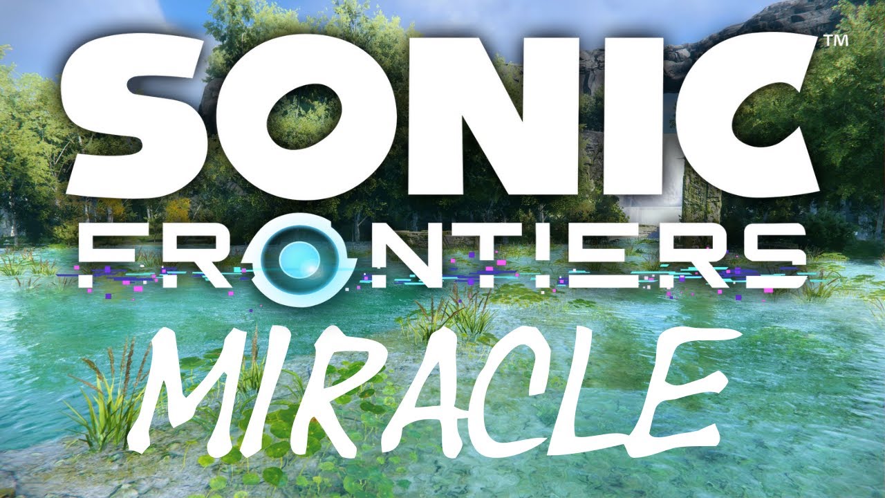 Sonic Frontiers is a Miracle - YouTube
