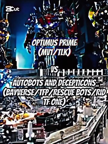 Optimus prime (mv1/tlk) vs (autobots and decepticons bayverse/rescue ...