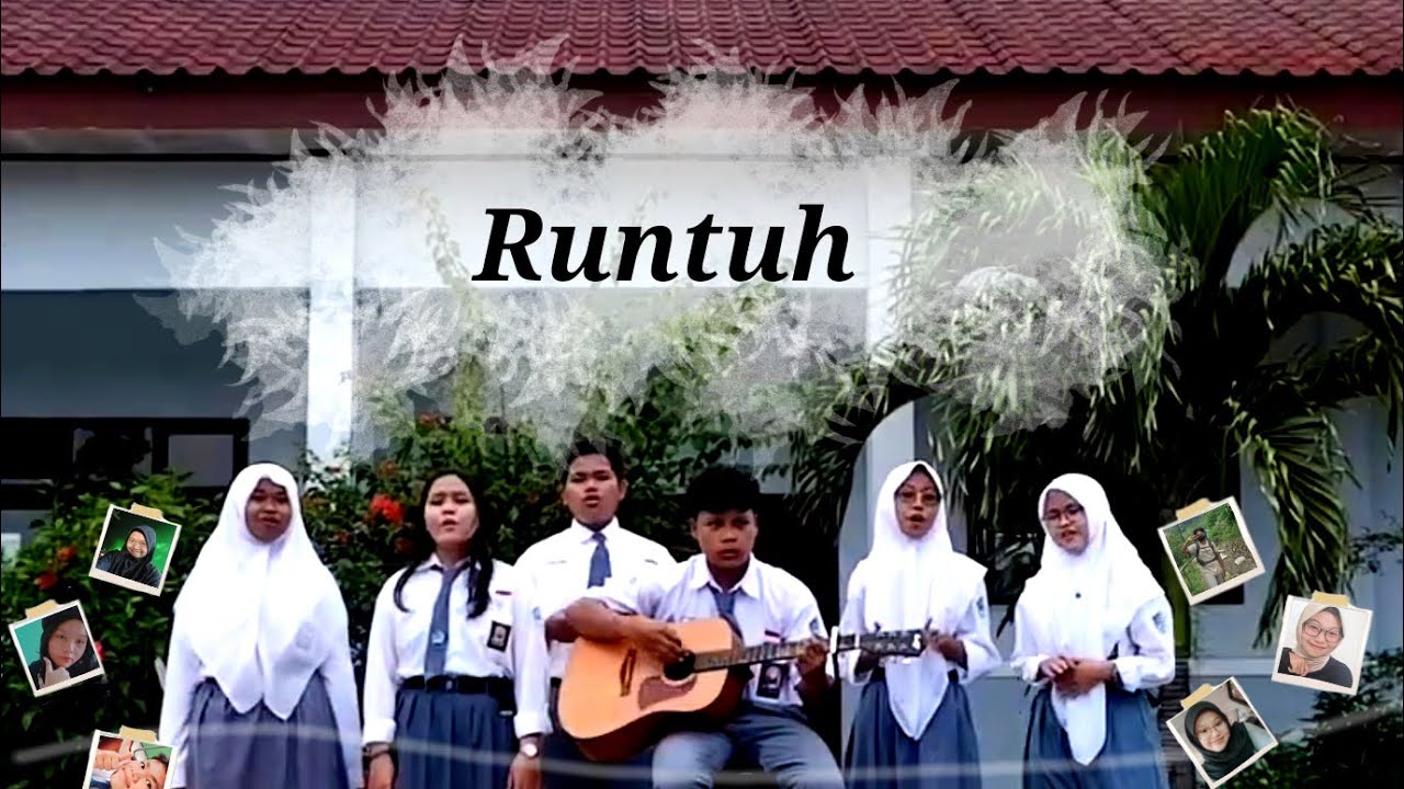 RUNTUH COVER BY STUDENTS OFF SMAN 1 TARUMAJAYA - YouTube