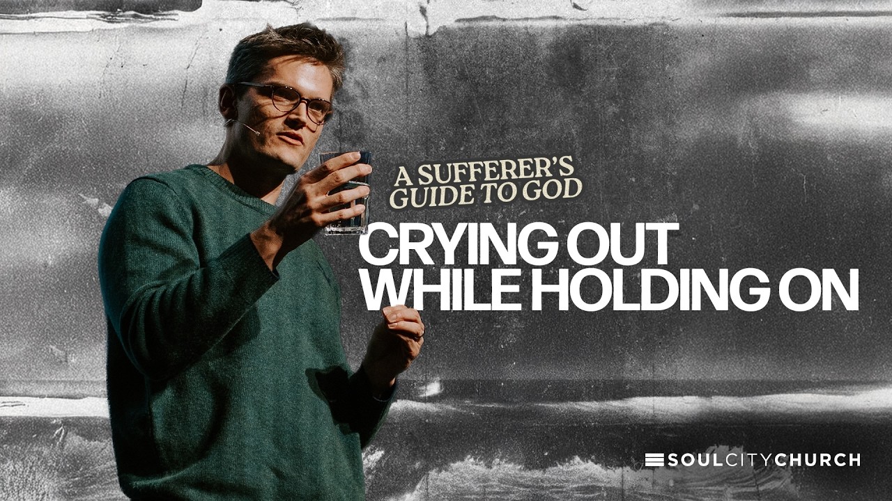 A Sufferer's Guide to God: Lament | Jon Jorgenson | Soul City Church ...