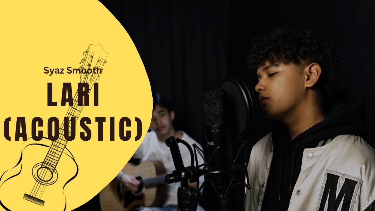 Syaz Smooth - Lari (Acoustic Version) - YouTube