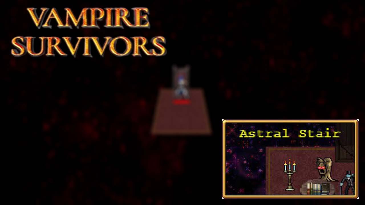 Vampire Survivors - First Time on New Stage Called Astral Stair (ver1.5 ...