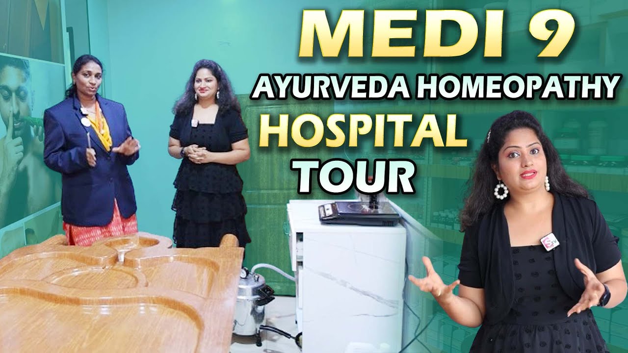 MEDI 9 AYURVEDA HOMEOPATHY | HOSPITAL TOUR | Best Facilities & Best ...