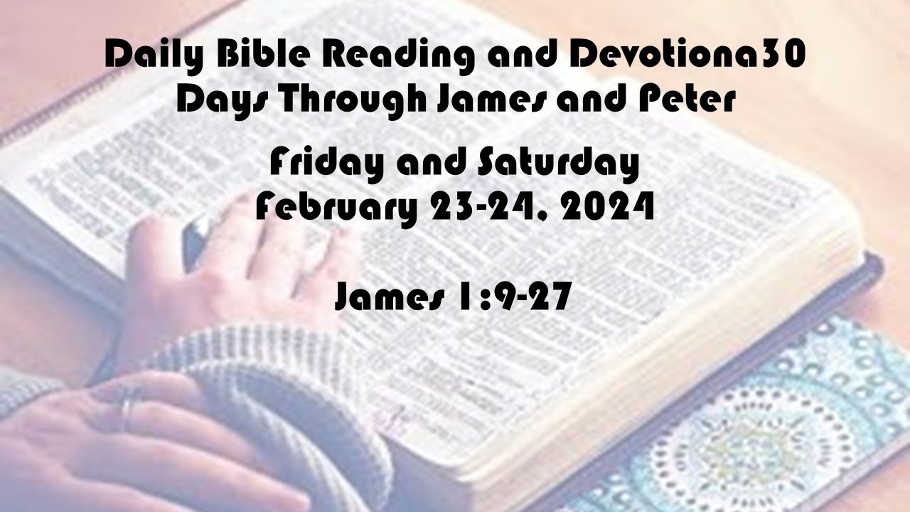 Daily Bible Reading and Devotional: 30 days of James and Peter 2024 02 ...
