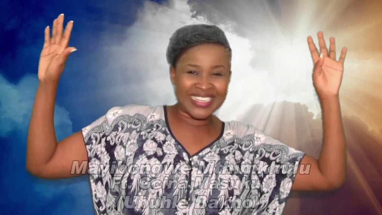 Mayibongwe Mthimkhulu (ubuhle bakho) - YouTube