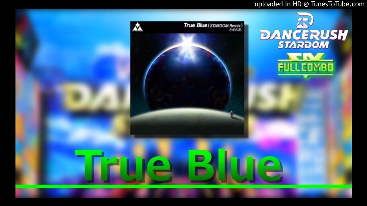 【DRS】 True Blue (STARDOM Remix) / かめりあ 【Sound Only】 - YouTube
